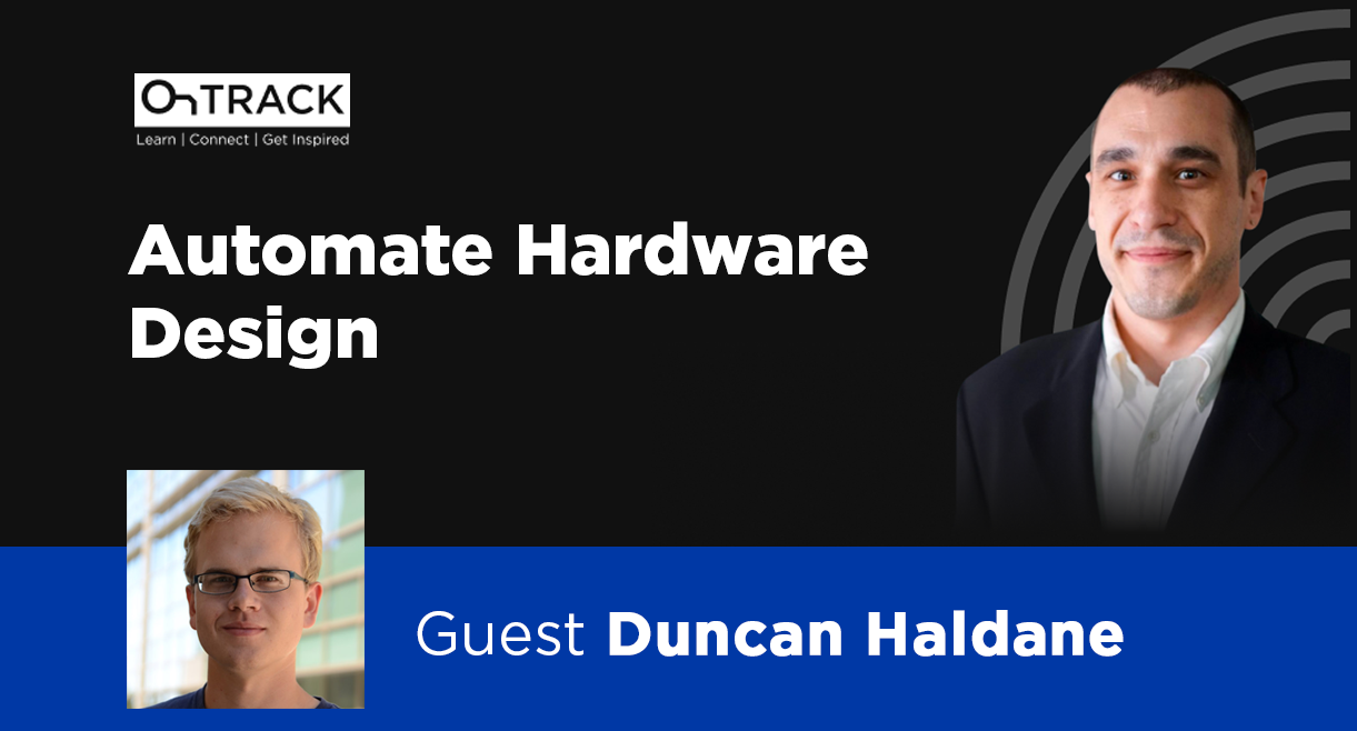 JITX, a Way for Hardware Engineers to Write Codes | OnTrack Podcast | Altium